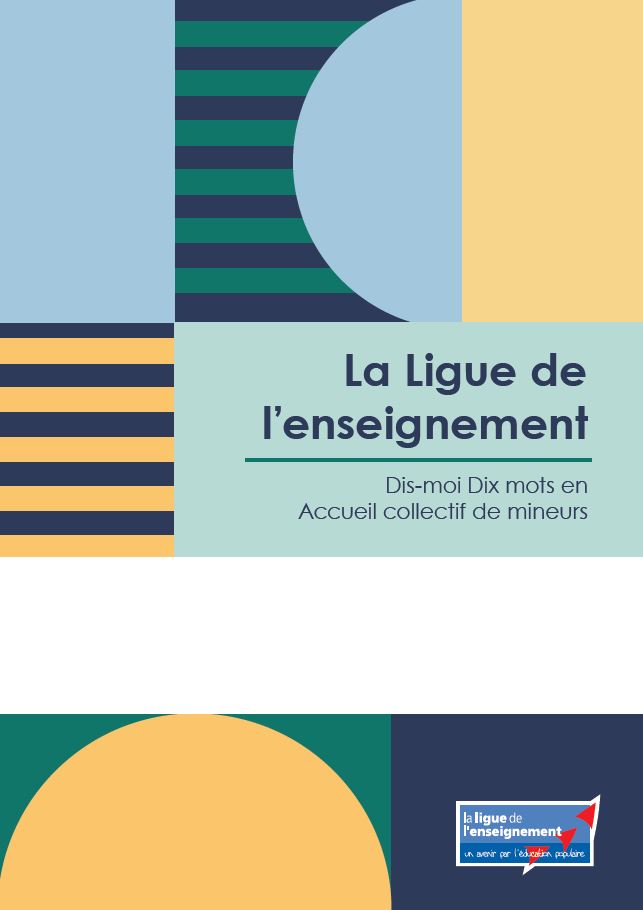 Livret pédagogique "Dis-moi dix mots en ACM" - La Ligue de l'enseignement